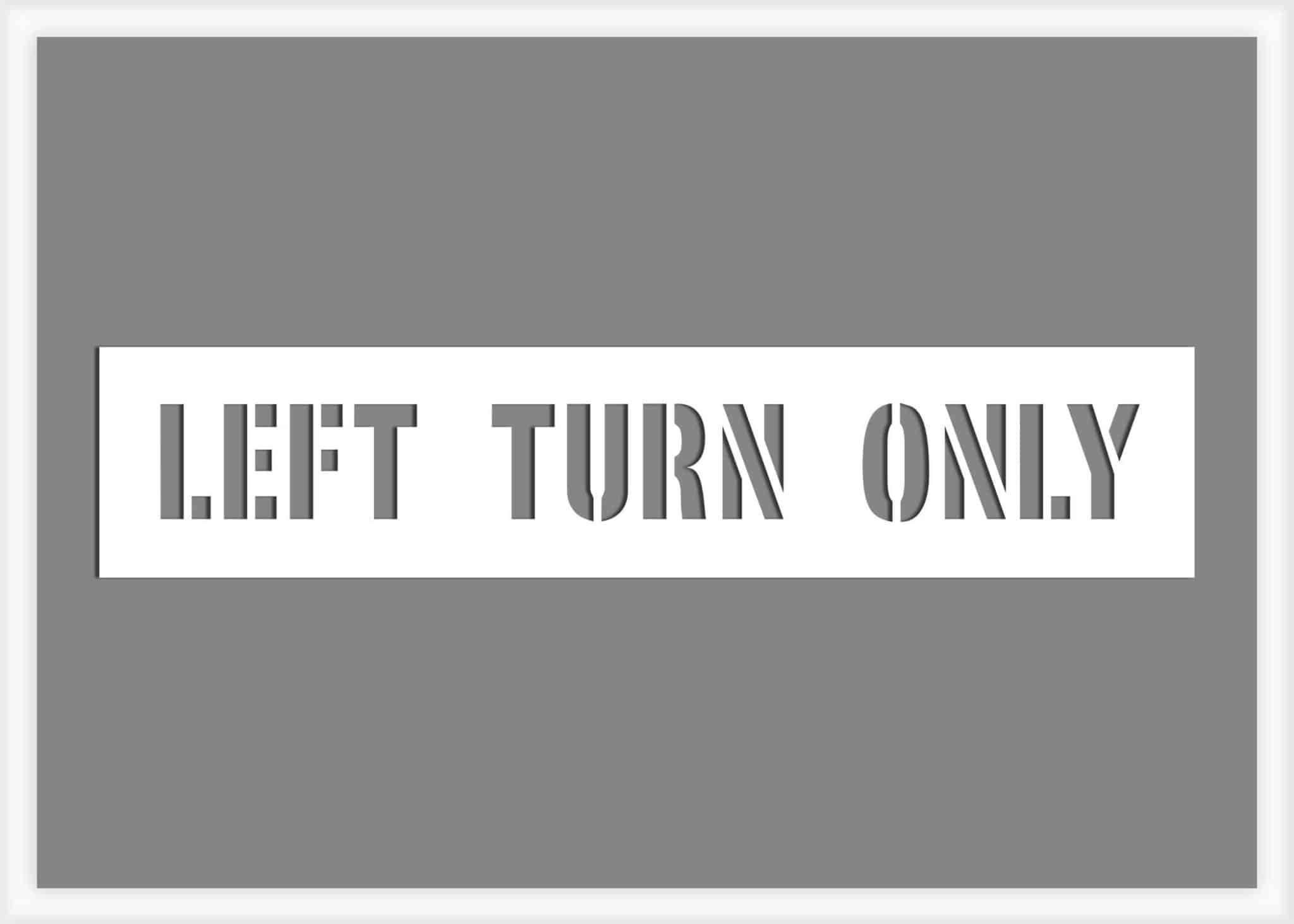 Left Turn Only Stencil | Parking Lot Stencils | Stencils Online