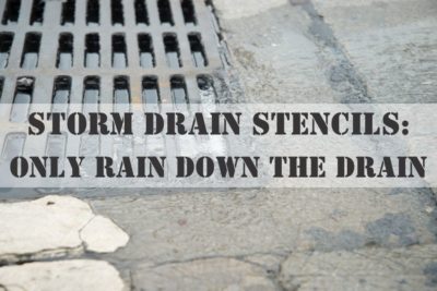 Storm Drain Stencils: Only Rain Down the Drain - Stencils Online